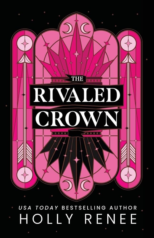 The Rivaled Crown (The Veiled Kingdom Series) - Holly Renee – Read & Rooted